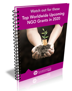 Watch out for these Top Worldwide Upcoming NGO Grants in 2020 ...