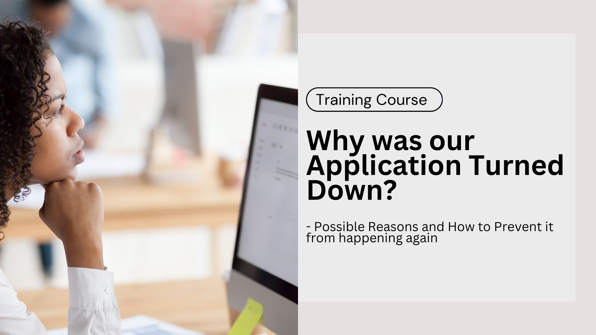 Why was our Application Turned Down – Possible Reasons and How to ...