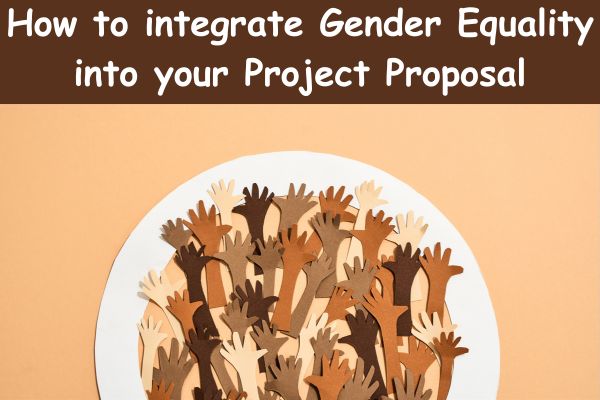 How to integrate Gender Equality into your Project Proposal ...
